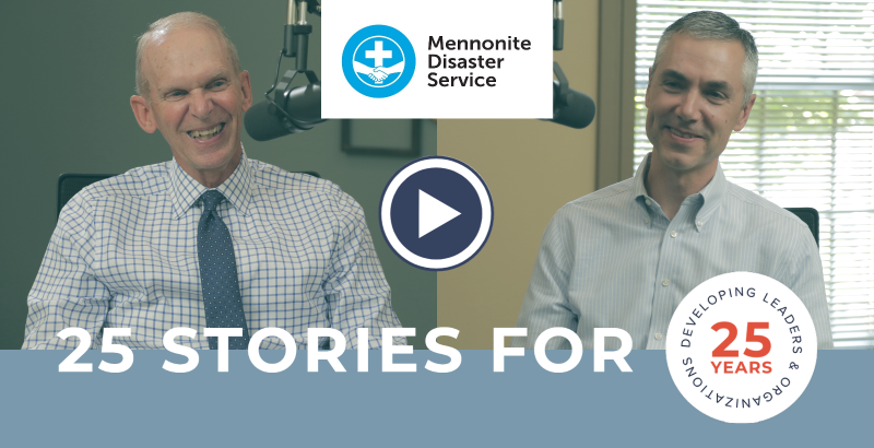Story 14 of 25: Mennonite Disaster Service - North Group Consultants