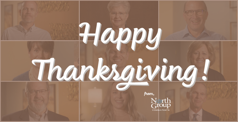 Happy Thanksgiving 2022 from North Group Consultants! - North Group ...